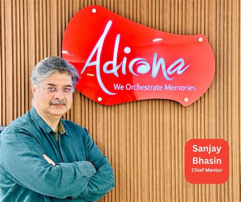 Dheeraj Verma On Linkedin Adiona Gets Chief Mentor Sanjay Bhasin