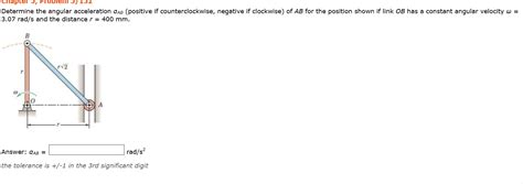 solved determine the angular acceleration o ab positive if