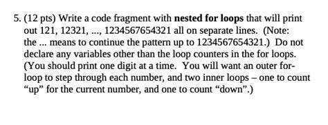 Solved 12 Pts Write A Code Fragment With Nested For Loops That Will