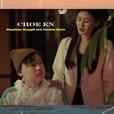 Stream Choe En Phuntsho Wangdi And Tandem Gyem [vmusic] By Vmusic