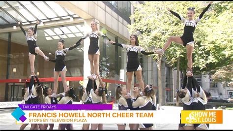 Tailgate Fridays Francis Howell North Cheer Team Stops By Television