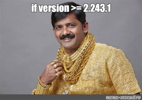 Meme If Version 2 243 1 All Templates Meme