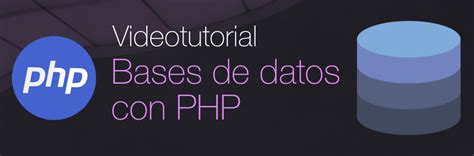 Videotutorial Introducción a las bases de datos en PHP