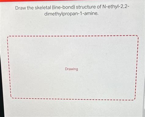 Solved Draw The Skeletal Line Bond Structure Of