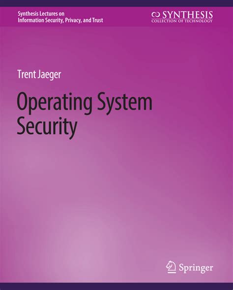 Operating System Security Von Trent Jaeger Isbn 978 3 031 01205 1