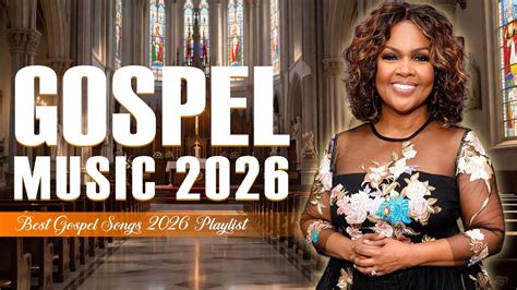 Top 50 Gospel Songs 2026 🎵 Popular Gospel Music Cece Winans Kirk