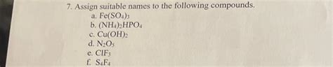 Solved Assign Suitable Names To The Following Compounds Chegg