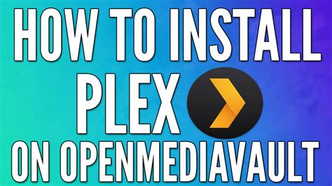 How To Install Plex On OpenMediaVault In 2023 WunderTech