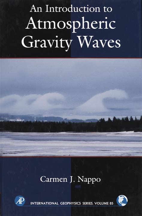 An Introduction To Atmospheric Gravity Waves Ebook By Carmen J Nappo Epub Rakuten Kobo