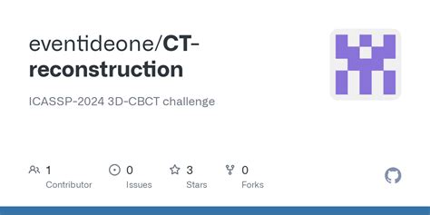 GitHub Eventideone CT Reconstruction ICASSP D CBCT Challenge
