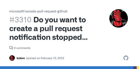 Do You Want To Create A Pull Request Notification Stopped Working