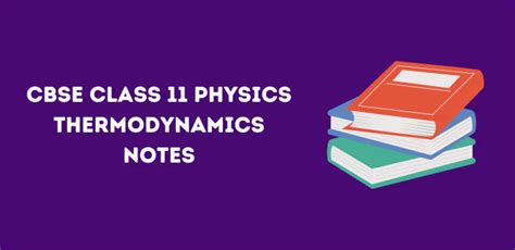 Updated Cbse Class 11 Physics Thermodynamics Notes Of Chapter 12 In Pdf
