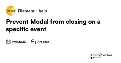 prevent modal from closing on a specific event filament