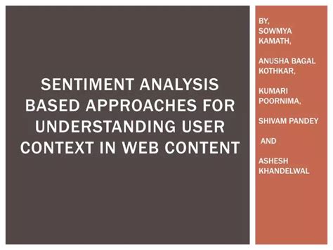 Ppt Sentiment Analysis Based Approaches For Understanding User