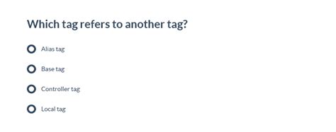Solved Which Tag Refers To Another Tag Alias TagBase Chegg Com
