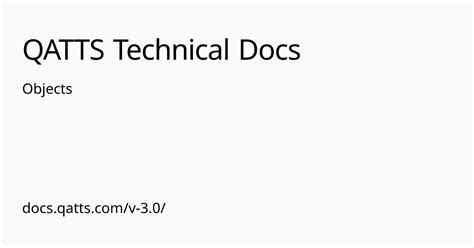 Objects Qatts Technical Docs Objects Qatts Technical Docs
