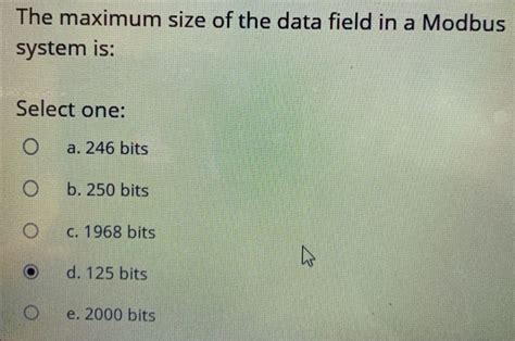 Solved The Maximum Size Of The Data Field In A Modbus System