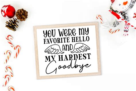 You Were My Favorite Hello And My Hardest Goodbye Svg Artbubbles