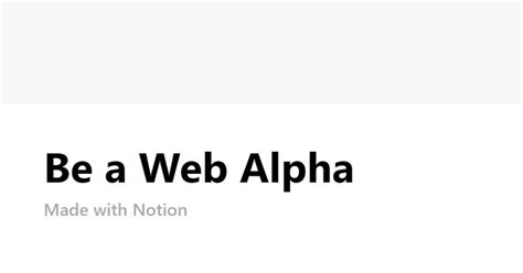 Web Alpha On Linkedin Be A Web Alpha Notion