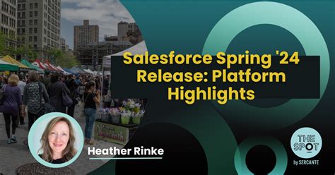 Salesforce Spring 24 Release Platform Highlights The Spot