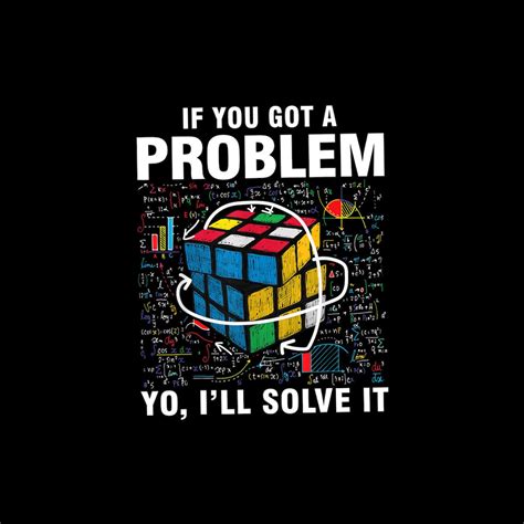 IF You Got A Problem Yo I Ll Solve It Funny Speed Cubing Etsy