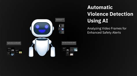 Automatic Violence Detection Using Ai By Pavithra On Prezi