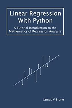 Linear Regression With Python A Tutorial Introduction To The