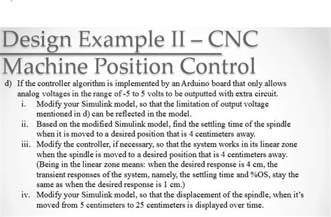 SOLVED You Need MATLAB And Simulink For This Problem Design Example II CNC Machine Position