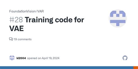 training code for vae · issue 28 · foundationvision var · github