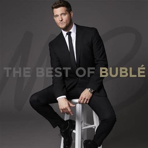 The Best Of Bublé Michael Bublé Digital Music