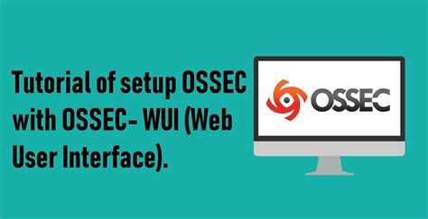 Tutorial Of Setup Ossec With Ossec Wui Web User Interface Hackingtechniques