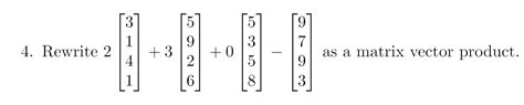 Solved 3 5 9 4 Rewrite 2 1 4 3 5 9 2 6 0 As A Matrix