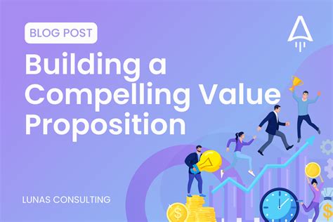 Building A Compelling Value Proposition
