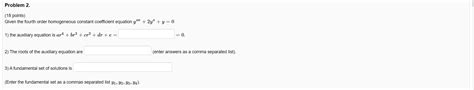 Solved Problem 2 18 Points Given The Fourth Order Chegg Com