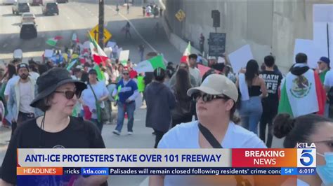 Anti Ice Protests Take Over 101 Freeway In La Ktla