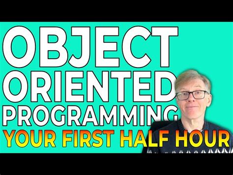 learn object oriented programming your first half hour