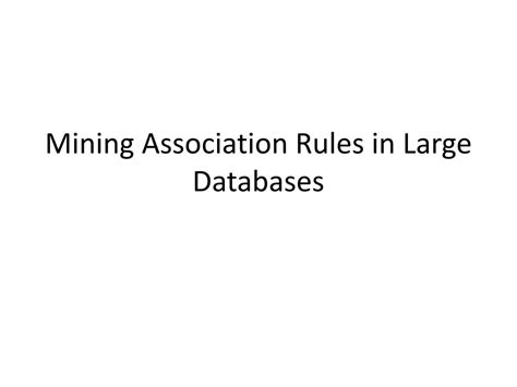 Ppt Mining Association Rules In Large Databases Powerpoint