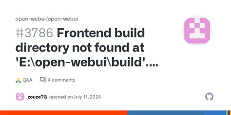 frontend build directory not found at e open webui build serving