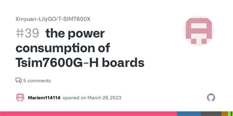 The Power Consumption Of Tsim G H Boards Issue Xinyuan LilyGO T SIM X GitHub