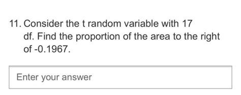 Solved 11 Consider The T Random Variable With 17 Df Find