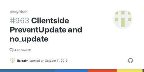 clientside preventupdate and no update · issue 963 · plotly dash · github