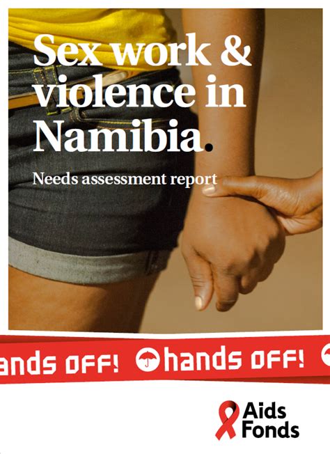 Sex Work And Violence In Namibia Aidsfonds Ending Aids Together