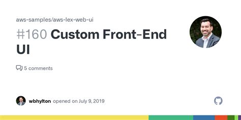 Custom Front End Ui · Issue 160 · Aws Samplesaws Lex Web Ui · Github