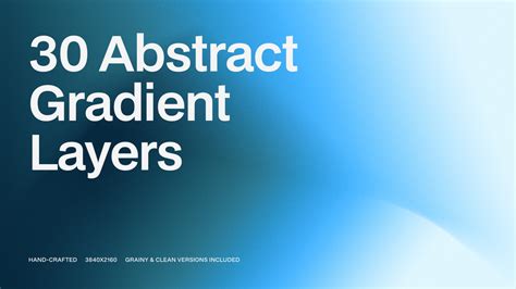 30 Abstract Gradient Layers Grainy And Clean Versions
