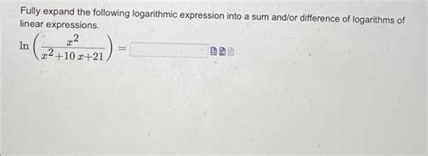 Solved Fully Expand The Following Logarithmic Expression