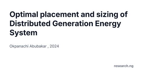 Optimal Placement And Sizing Of Distributed Generation Energy System