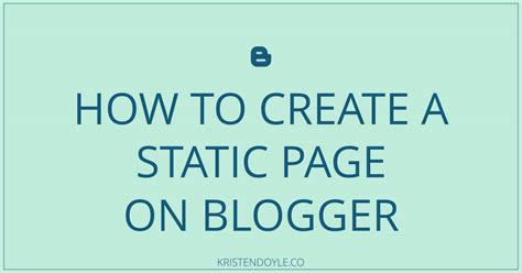 How To Create A Static Page On Blogger Kristen Doyle The Savvy Seller
