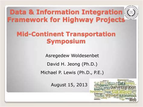 Ppt Data And Information Integration Framework For Highway Projects Mid Continent Transportation