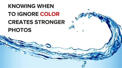 Knowing When To Ignore Color For Stronger Photos