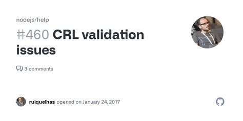 crl validation issues · issue 460 · nodejs help · github